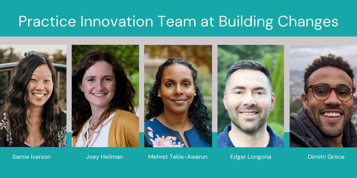 Spotlight on our Practice Innovation team - Building Changes
